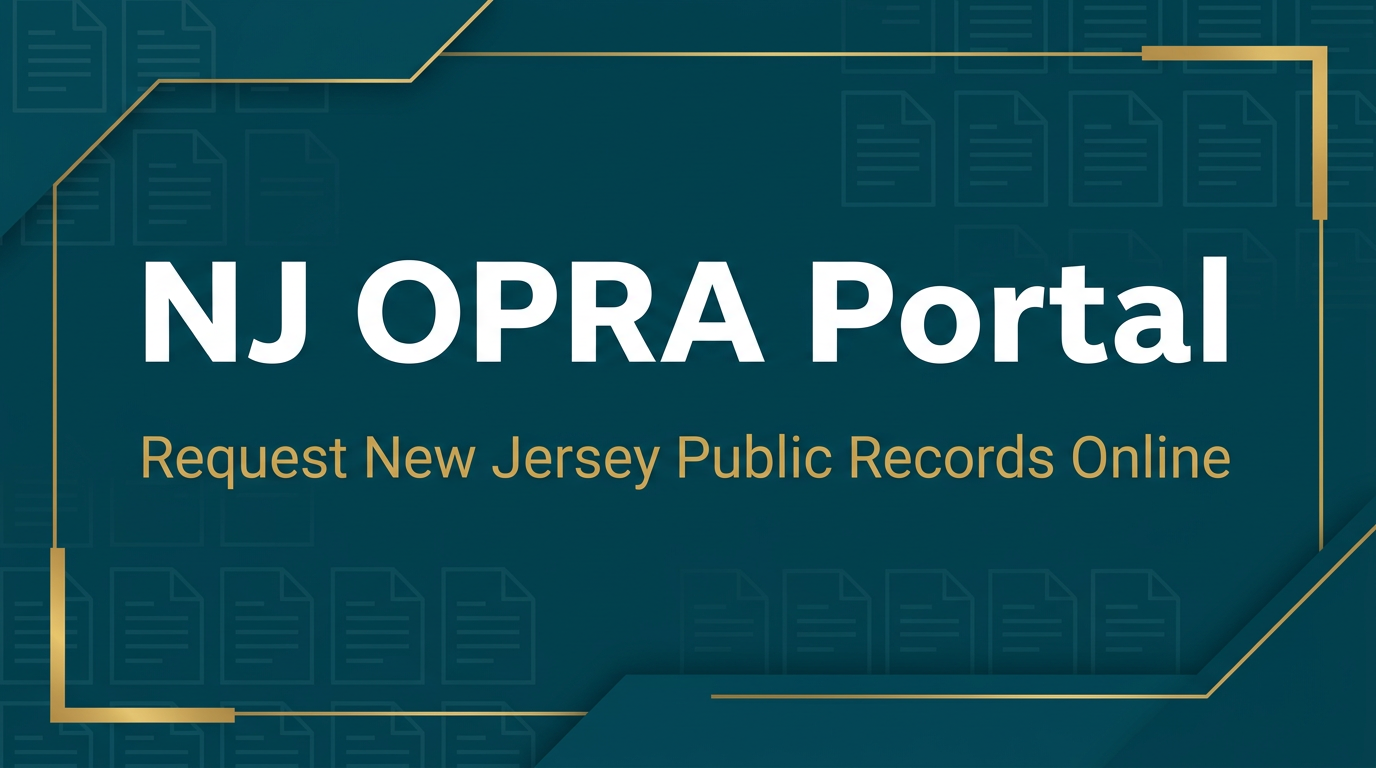 NJ OPRA Portal - Submit Public Records Requests to New Jersey Agencies
